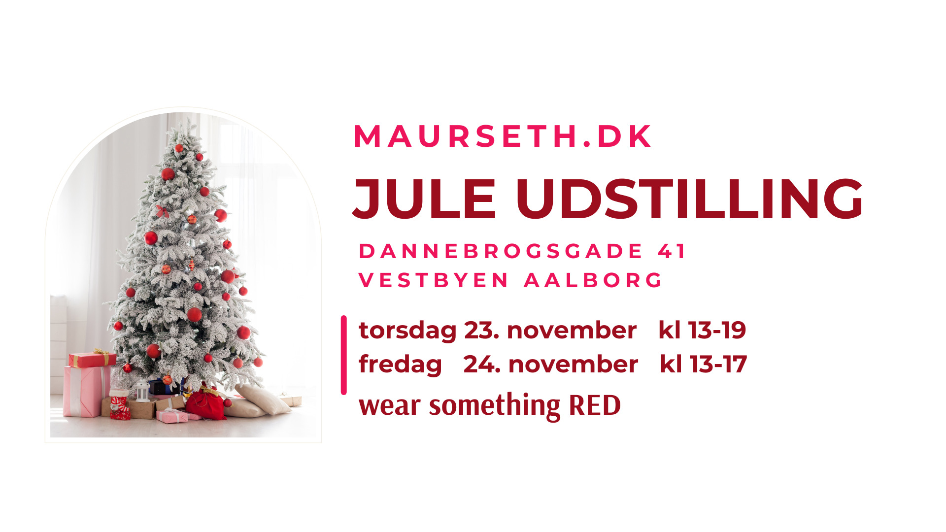 Juleudstilling i eget studio, Dannebrogsgader 41, -Aalborg - Kunstner